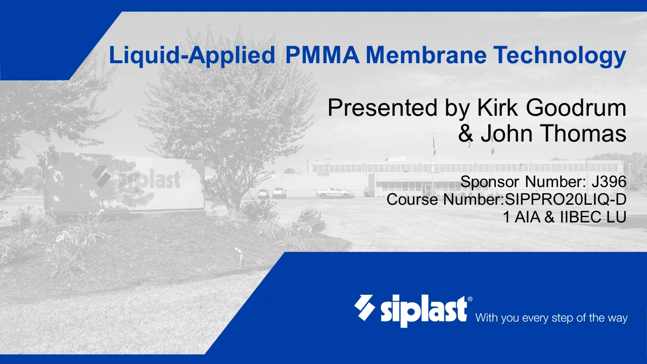 Liquid-Applied PMMA Membrane Technology in Siplast Webinars On Demand ...