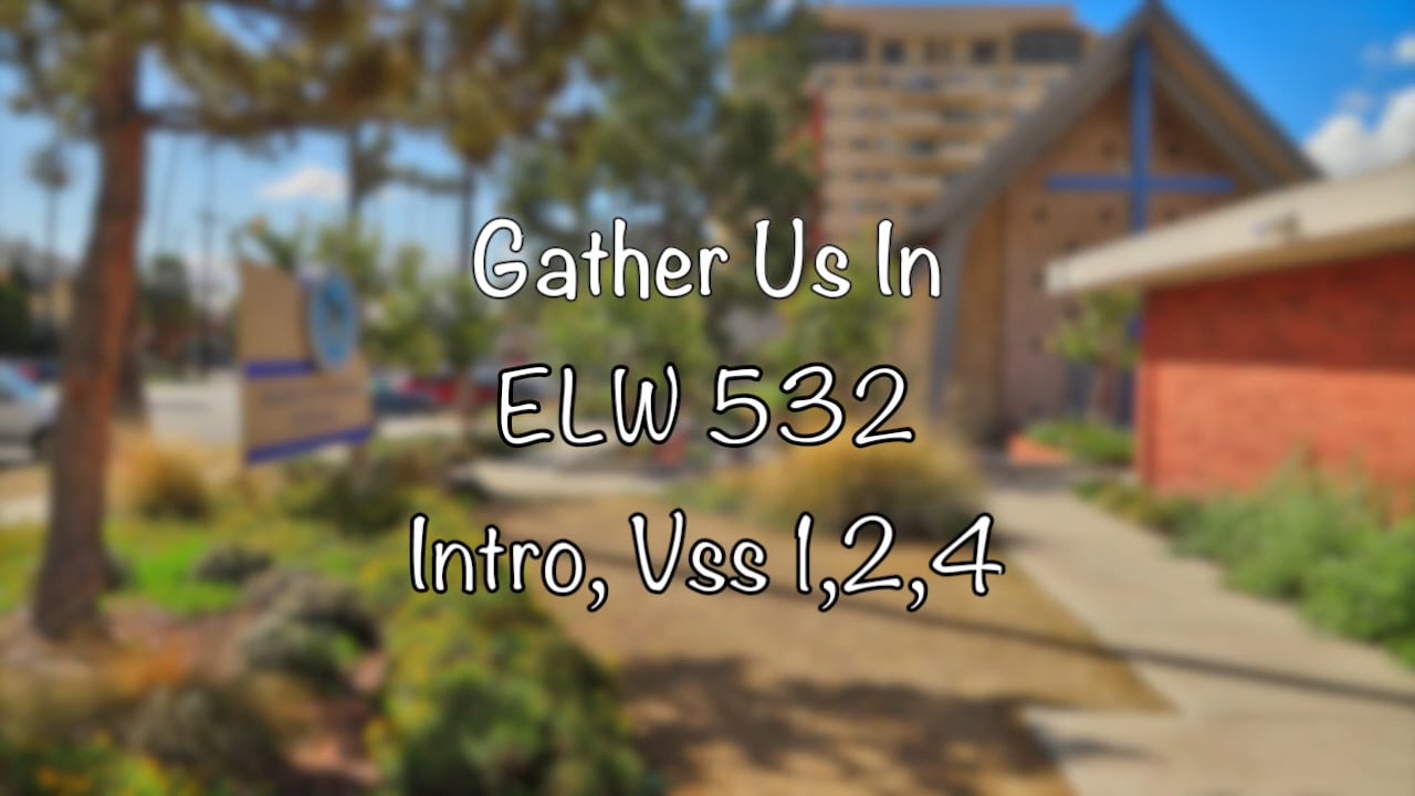 Gather Us In - ELW 532 on Vimeo