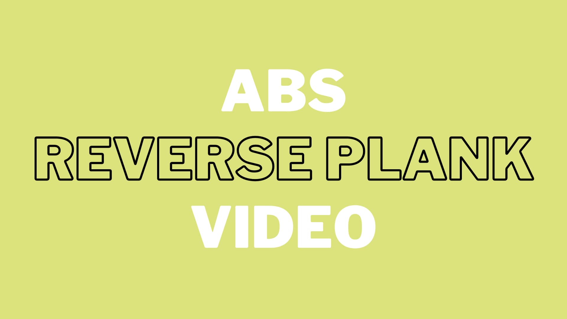 ABS - REVERSE PLANK on Vimeo