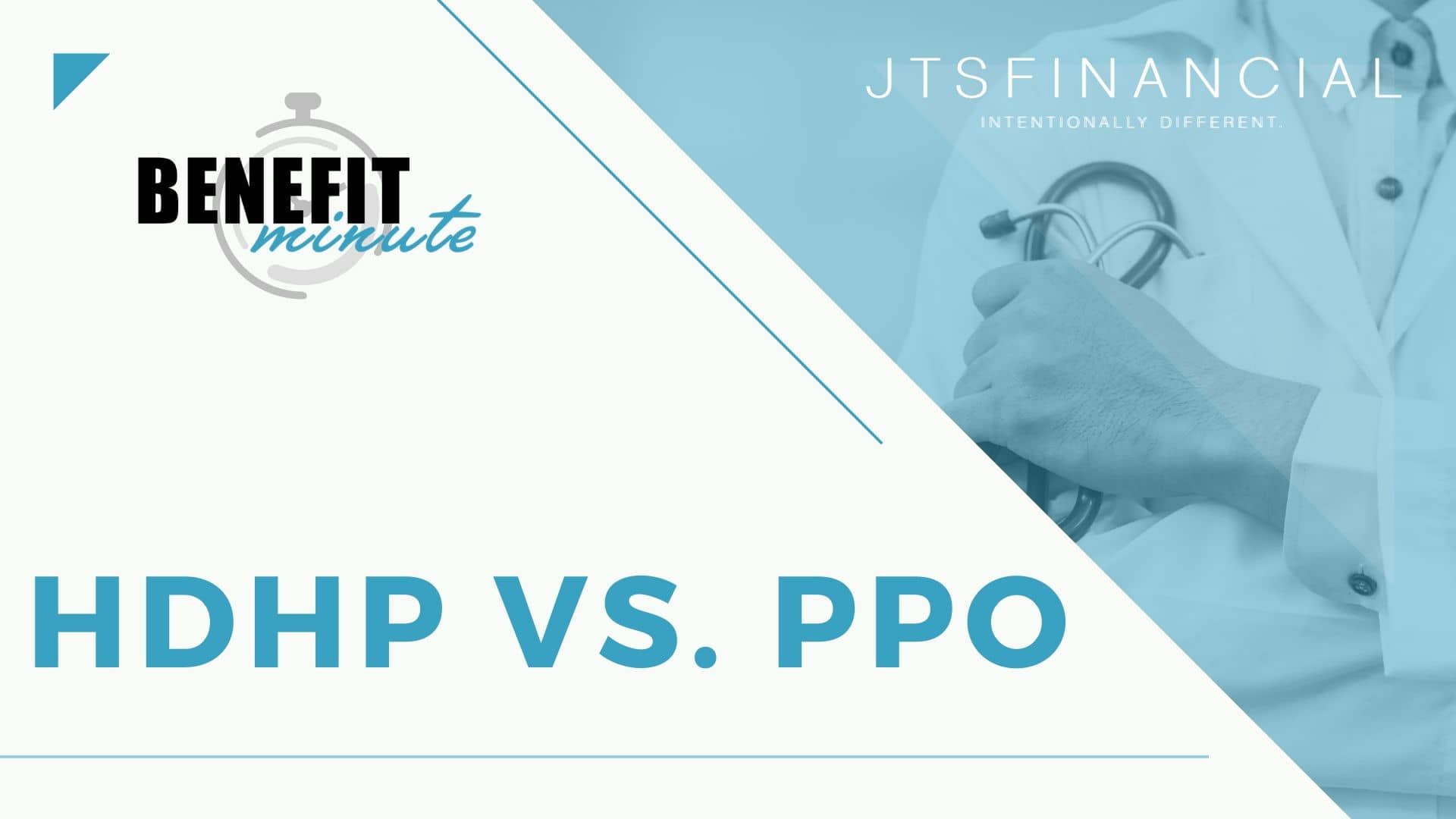 HDHP vs. PPO - JTS Benefit Minute on Vimeo