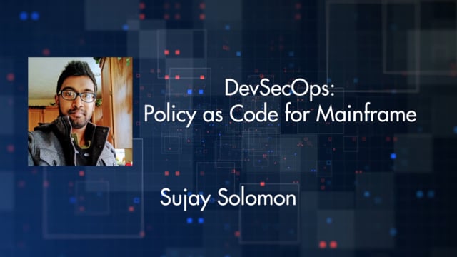 Sujay Solomon - DevSecOps: Policy as Code for Mainframe - Techstrong TV
