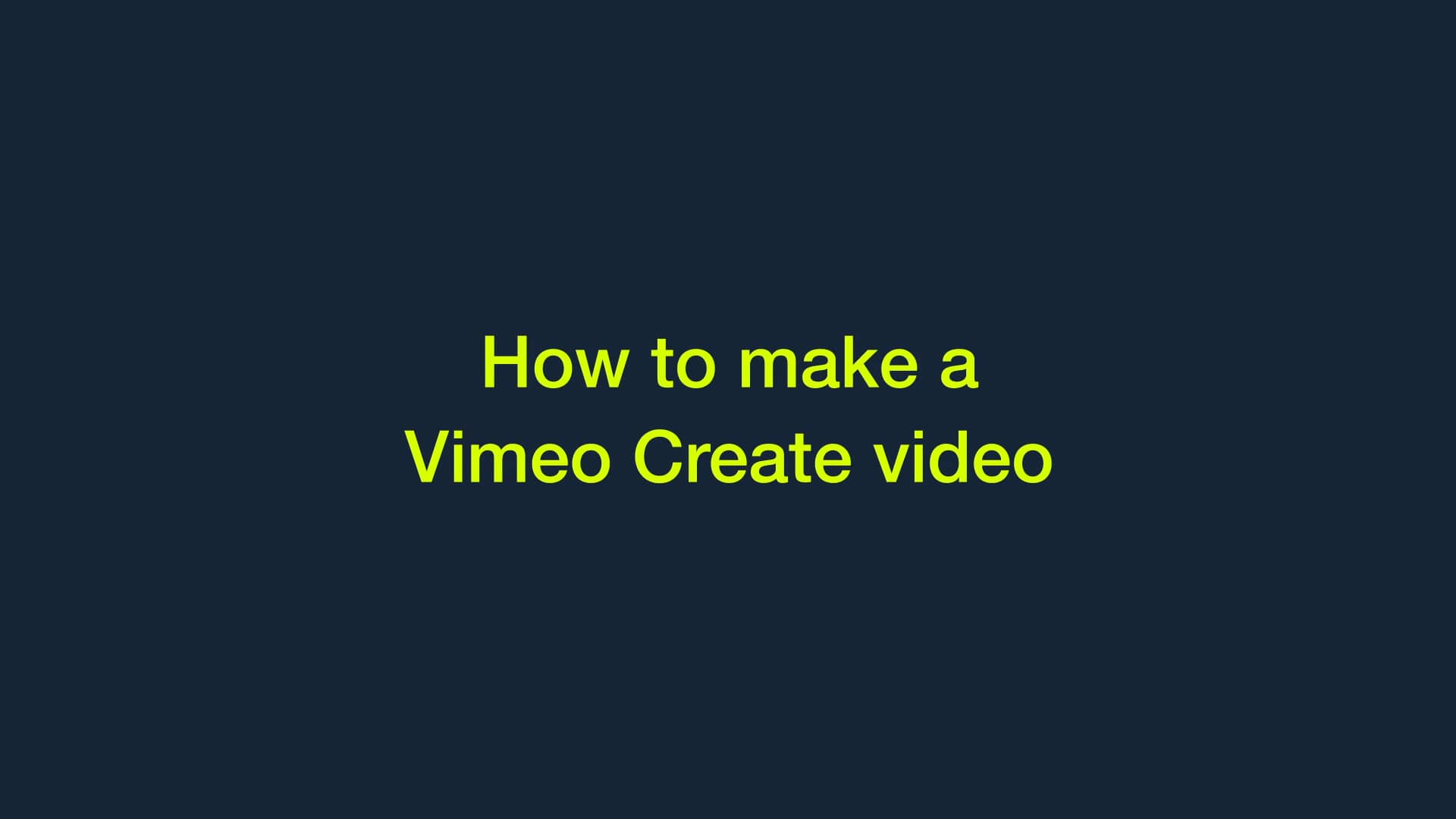 How to make a Vimeo Create video on Vimeo