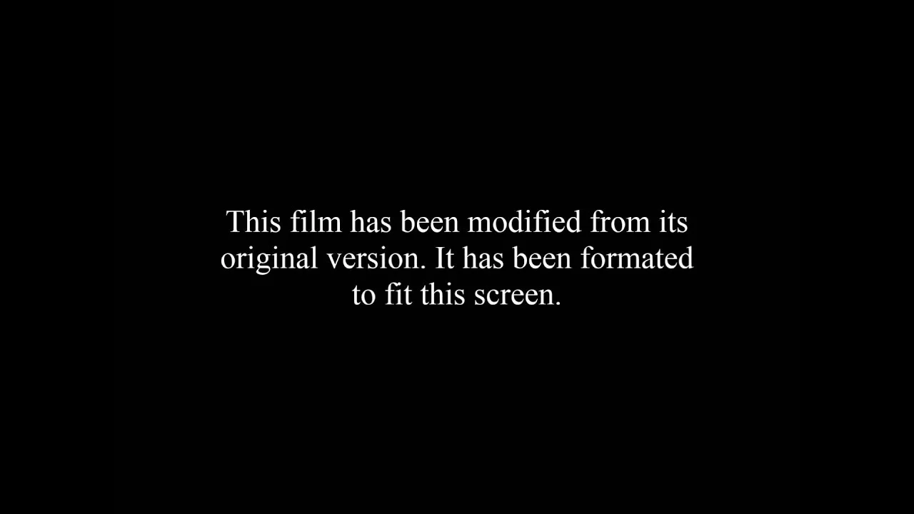 This film has been modified from its original version. It has been ...
