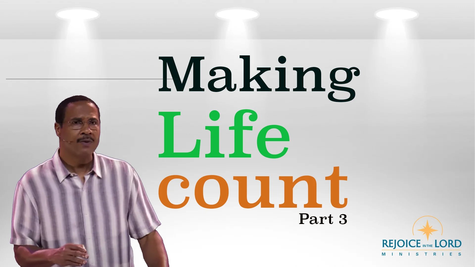 Making Life Count (Part 3) on Vimeo