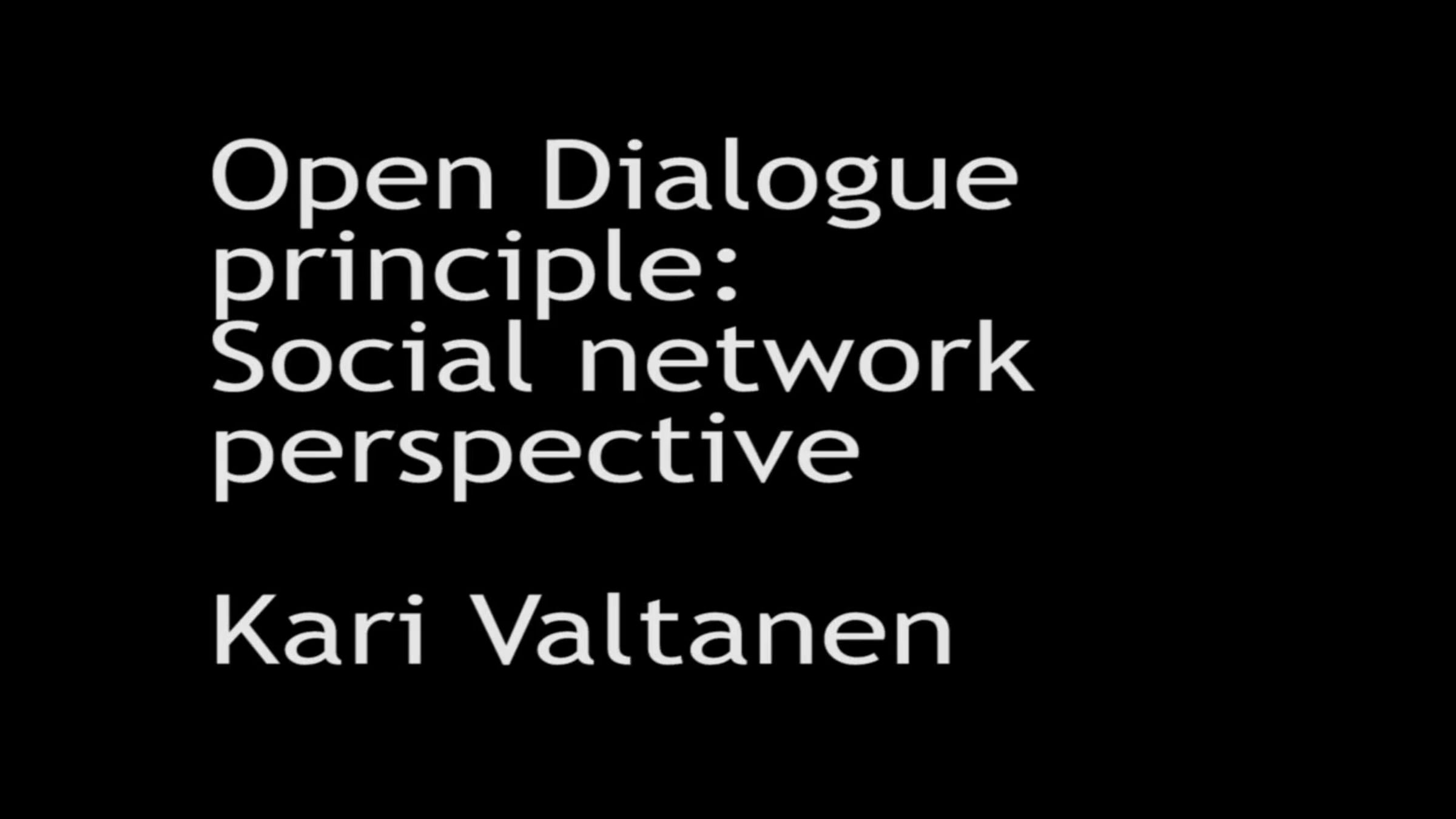 Open Dialogue lecture - Principle: Social Network perspective | Videos ...