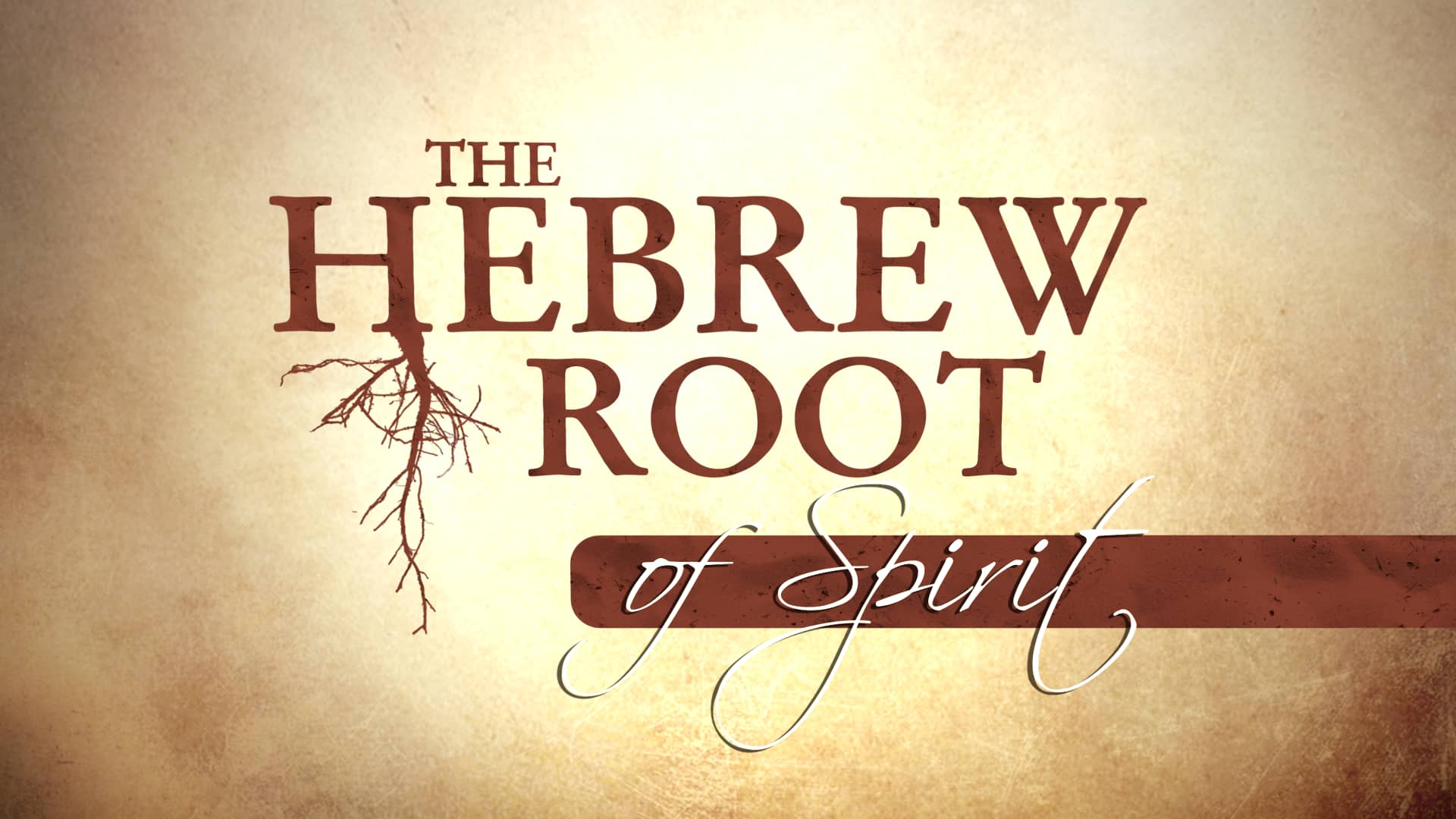 The Hebrew Root of Spirit on Vimeo