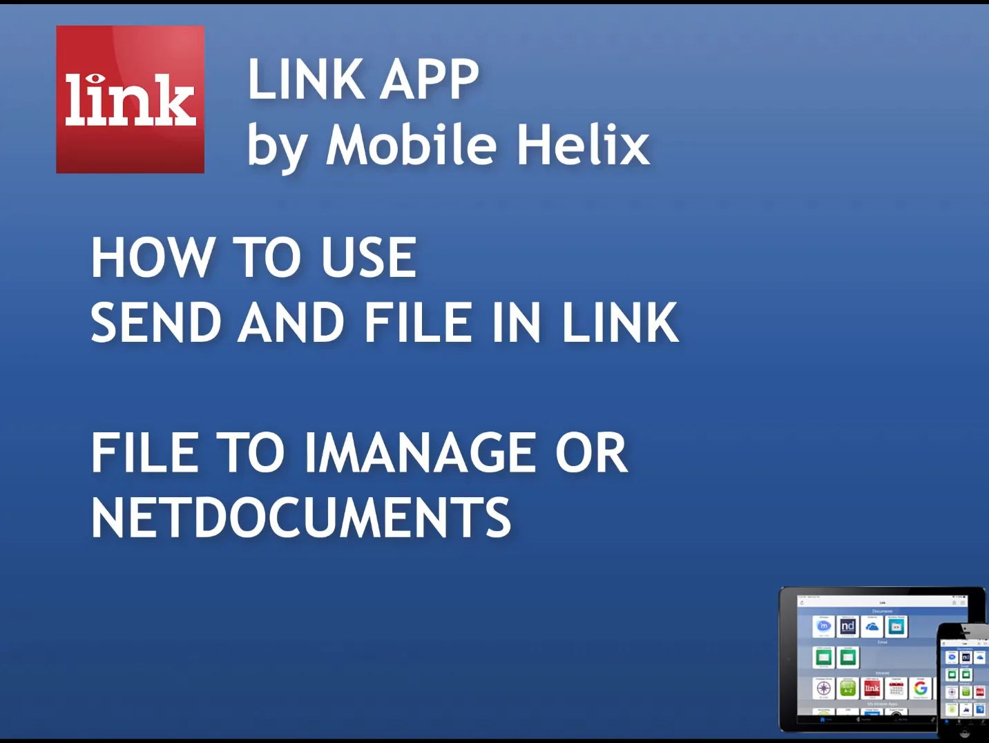 LINK App - iManage® How-to Videos & Tips - LINK App - Send & File to ...