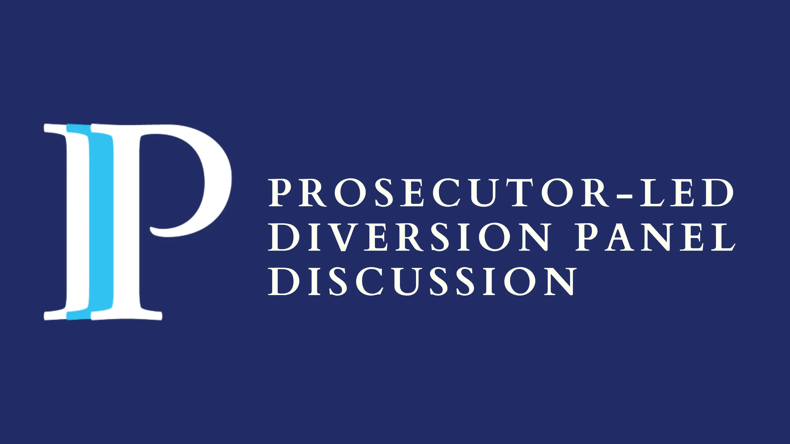 Prosecutor-Led Diversion Panel on Vimeo