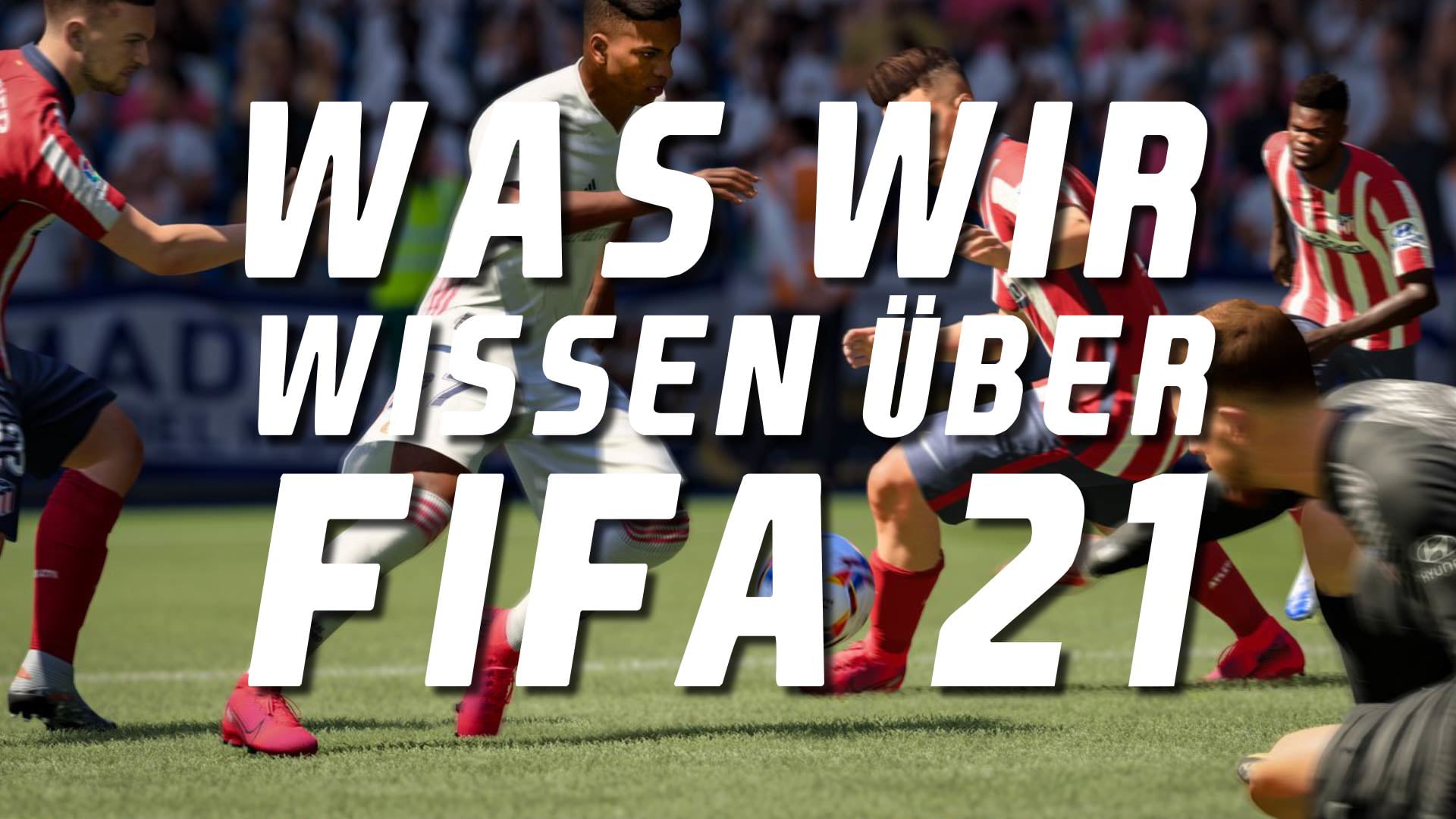 Alles was wir zu FIFA 21 wissen on Vimeo