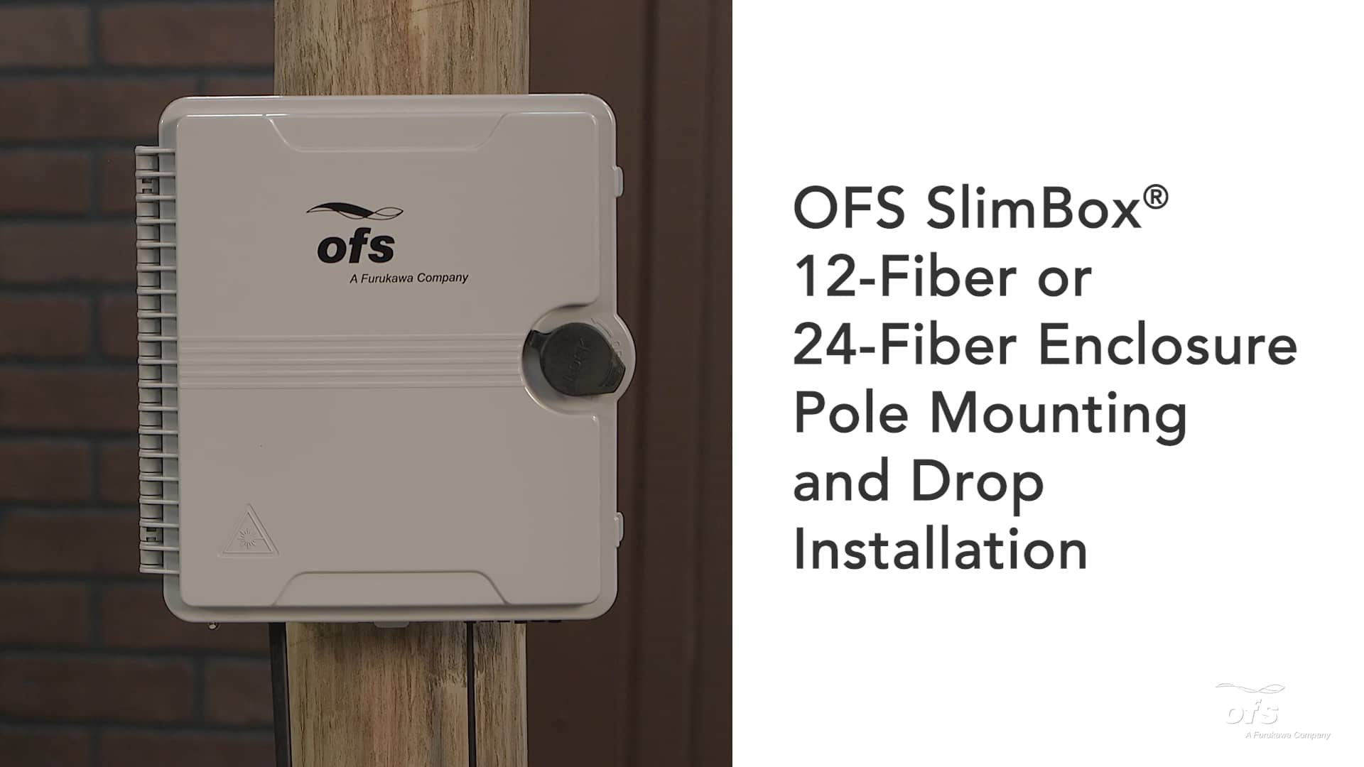 SlimBox® 12- or 24-Fiber Enclosure Pole Mounting and Drop Installation ...