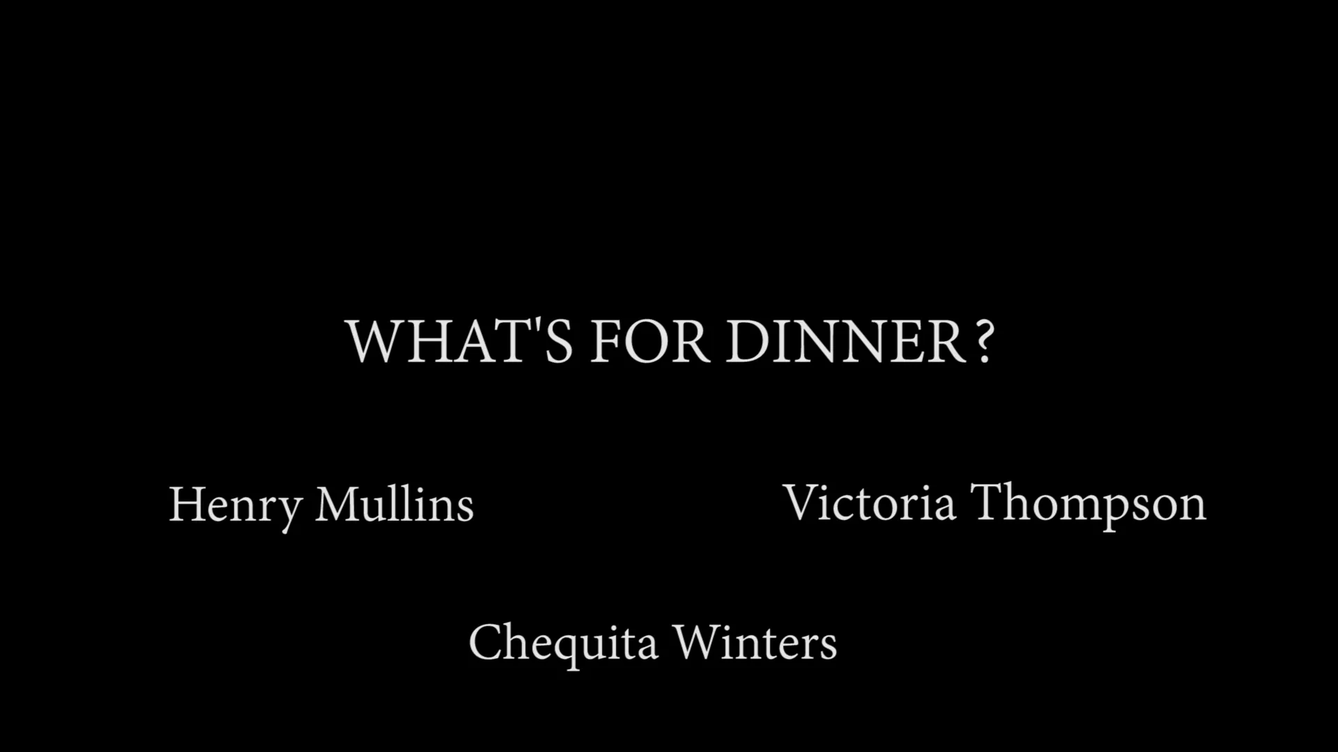 What's For Dinner? (Teaser/Fall 2020) on Vimeo