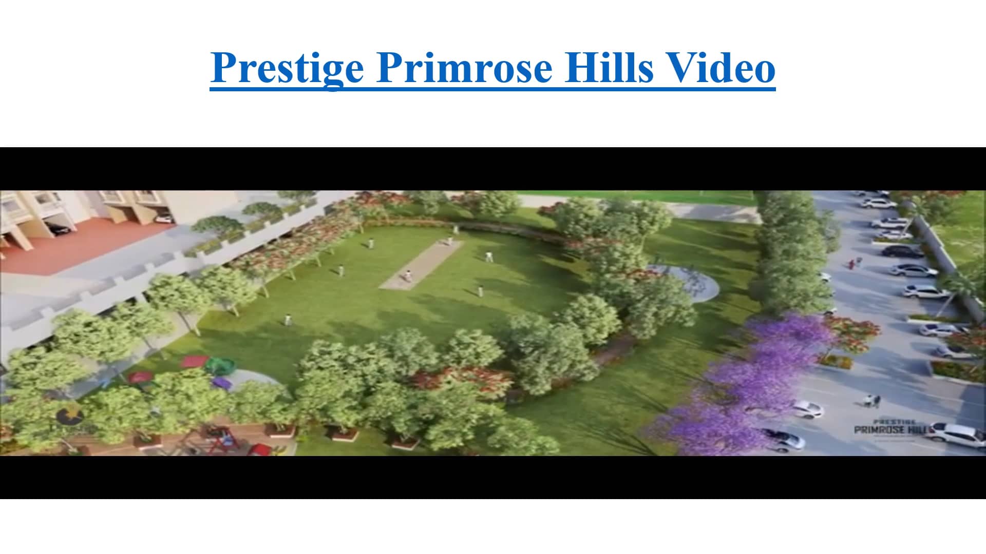 PRESTIGE PRIMROSE HILLS MASTER PLAN on Vimeo