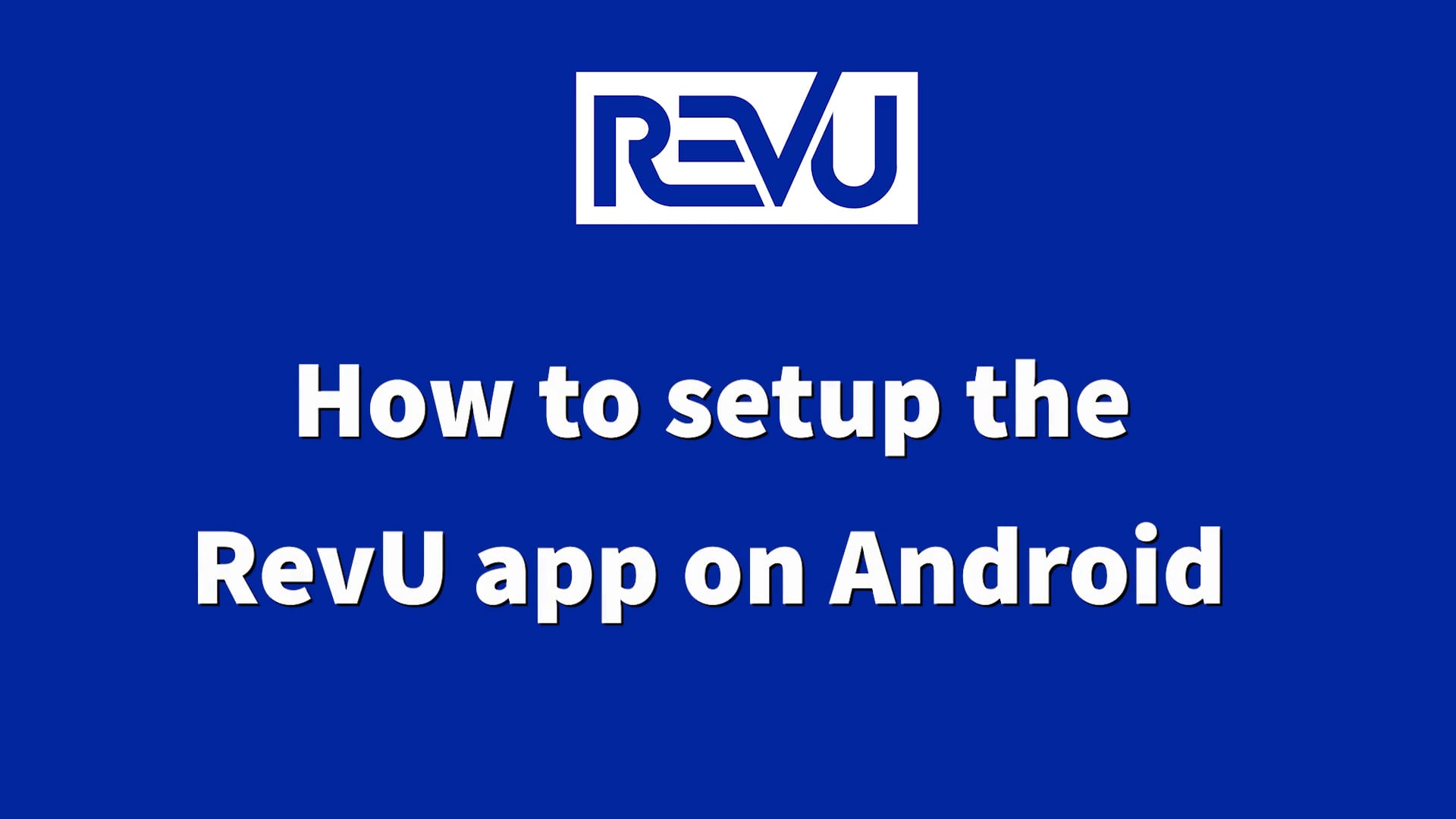 REVU ANDROID App Setup on Vimeo