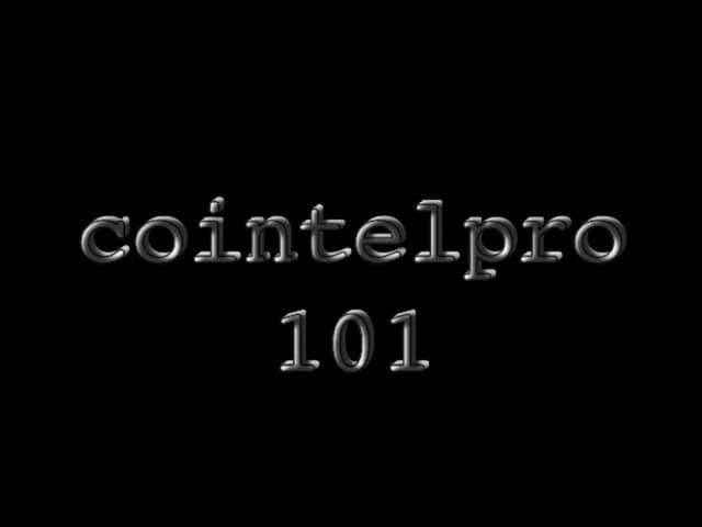 Cointelpro 101 on Vimeo