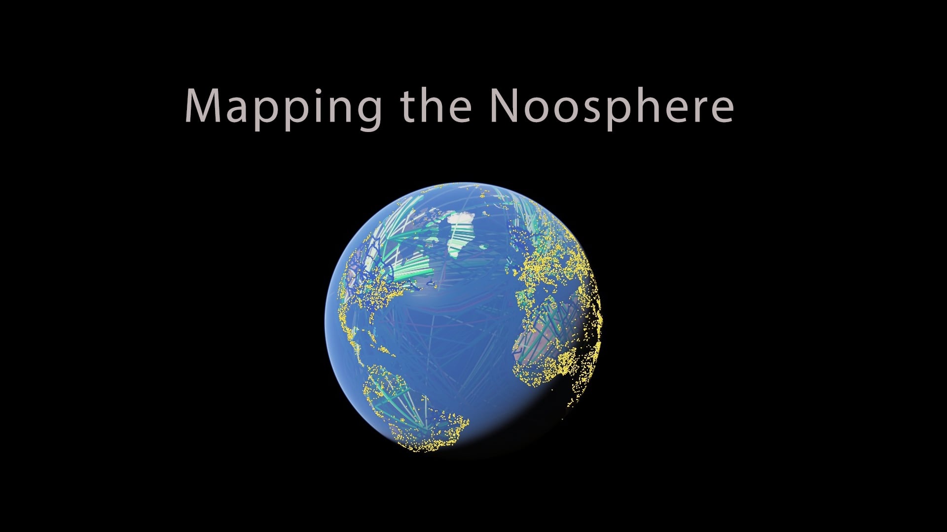 Mapping the Noosphere - Mapping the Noosphere on Vimeo