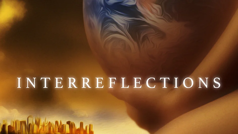 Watch InterReflections Online | Vimeo On Demand on Vimeo