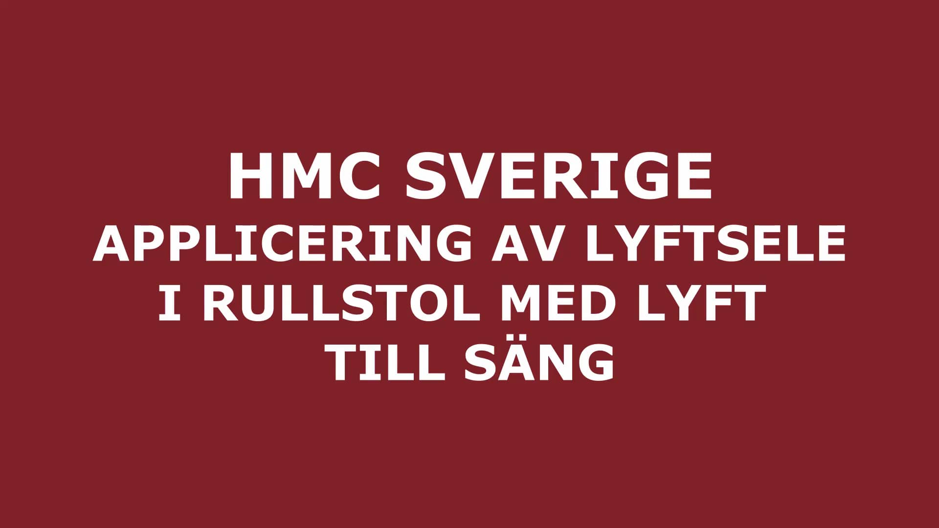 HMC Applicering av lyftsele i rullstol med lyft till säng arb on Vimeo