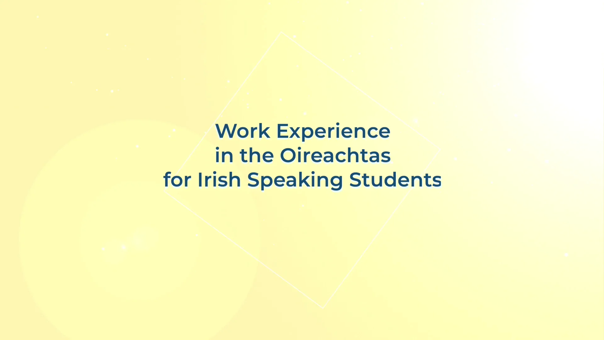 TeachMeet - Work Experience in the Oireachtas for Irish Speaking ...