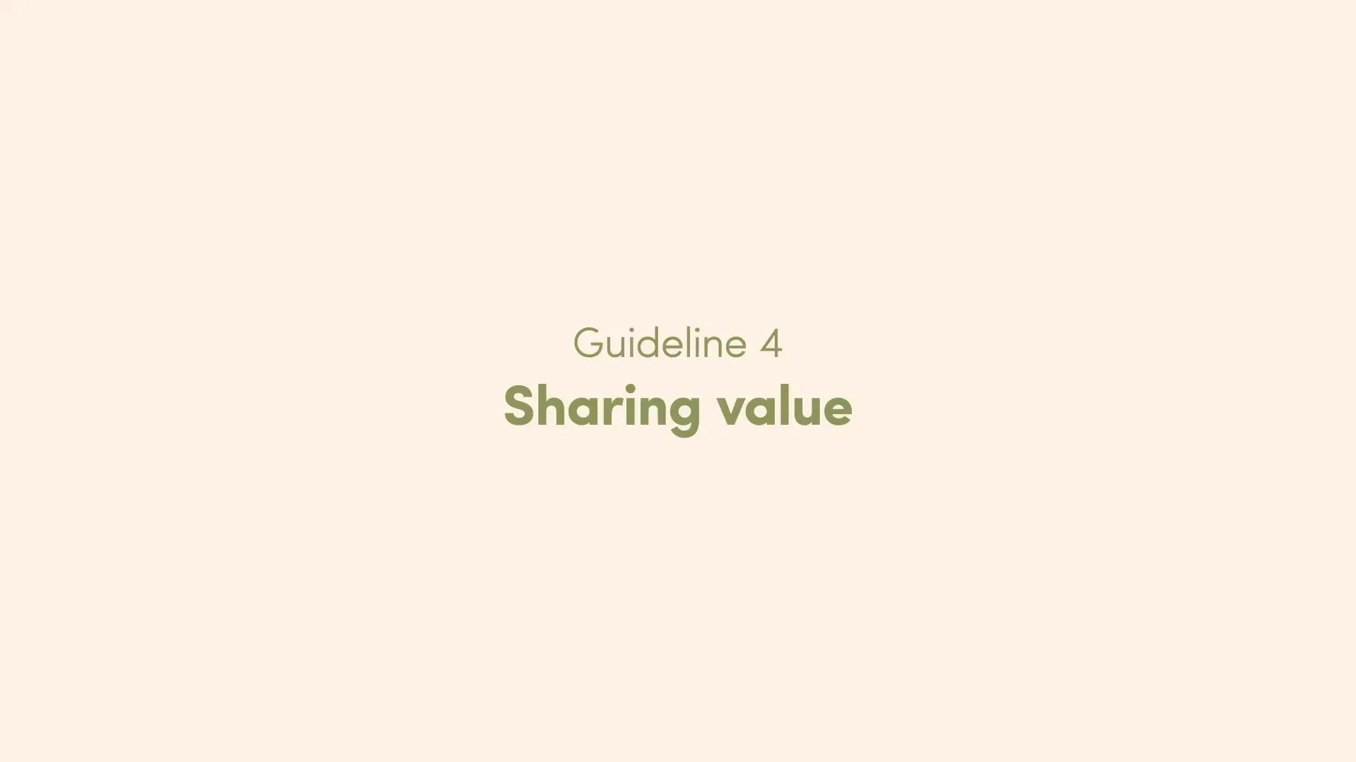 Guideline 4: Sharing value