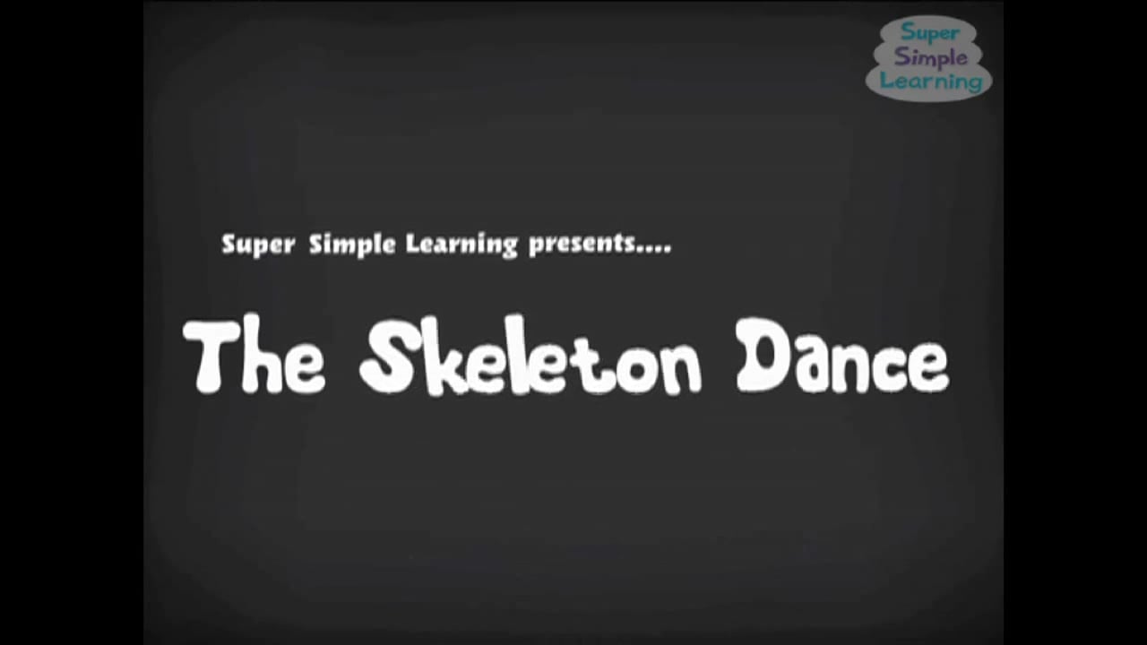 The Skeleton Dance from Super Simple Songs on Vimeo