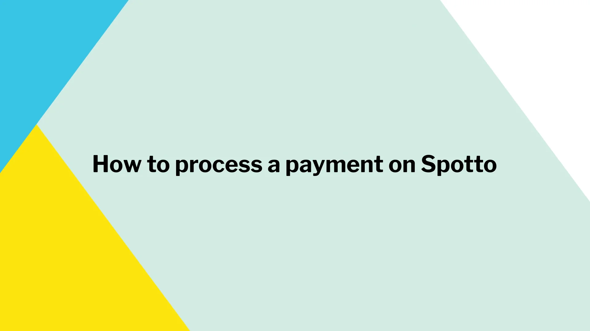 How to process a payment on Spotto I A2B