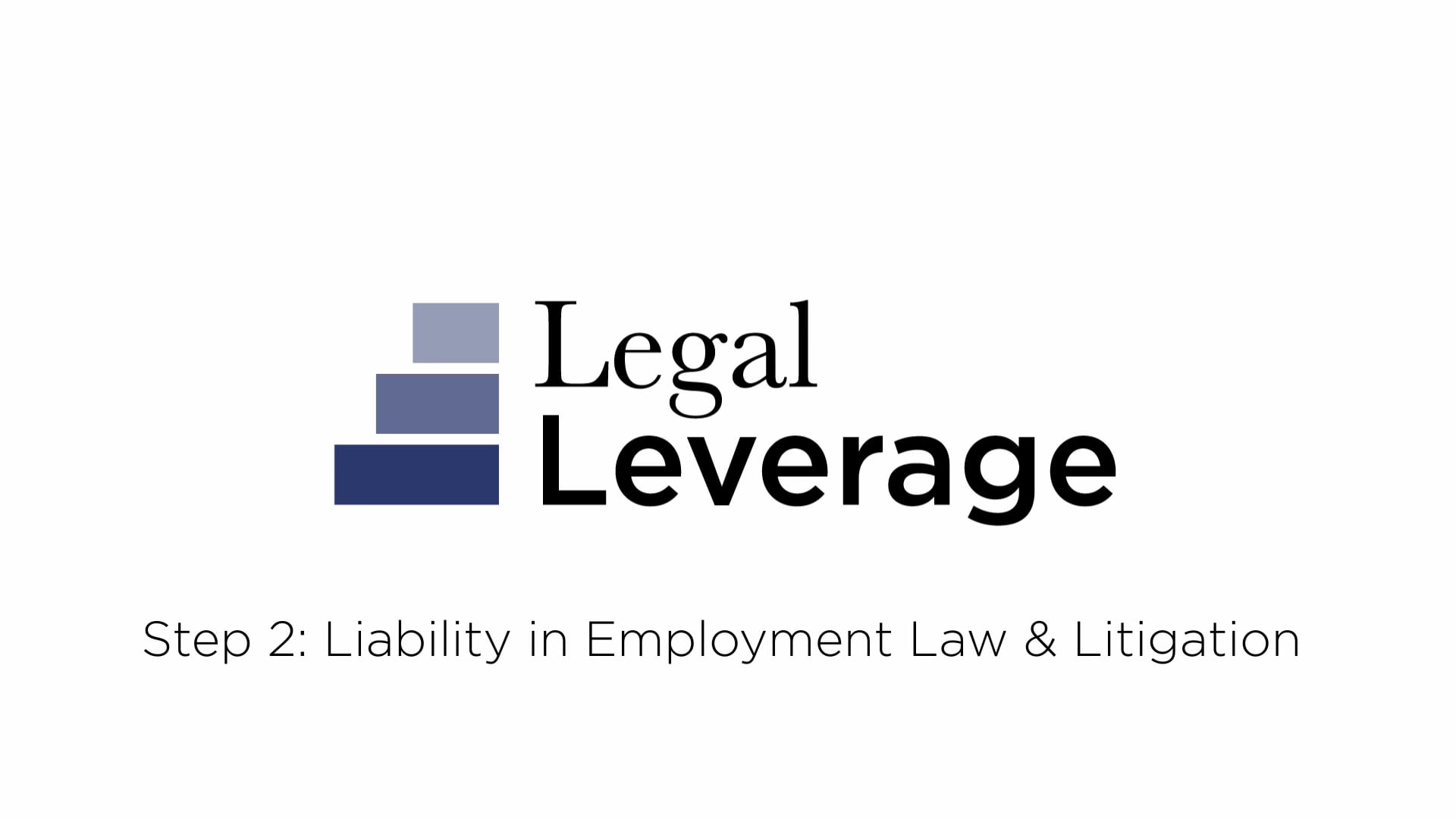 Legal Leverage: Step 2