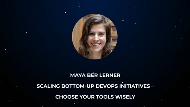 Maya Ber Lerner - Scaling Bottom-Up DevOps Initiatives – Choose Your ...