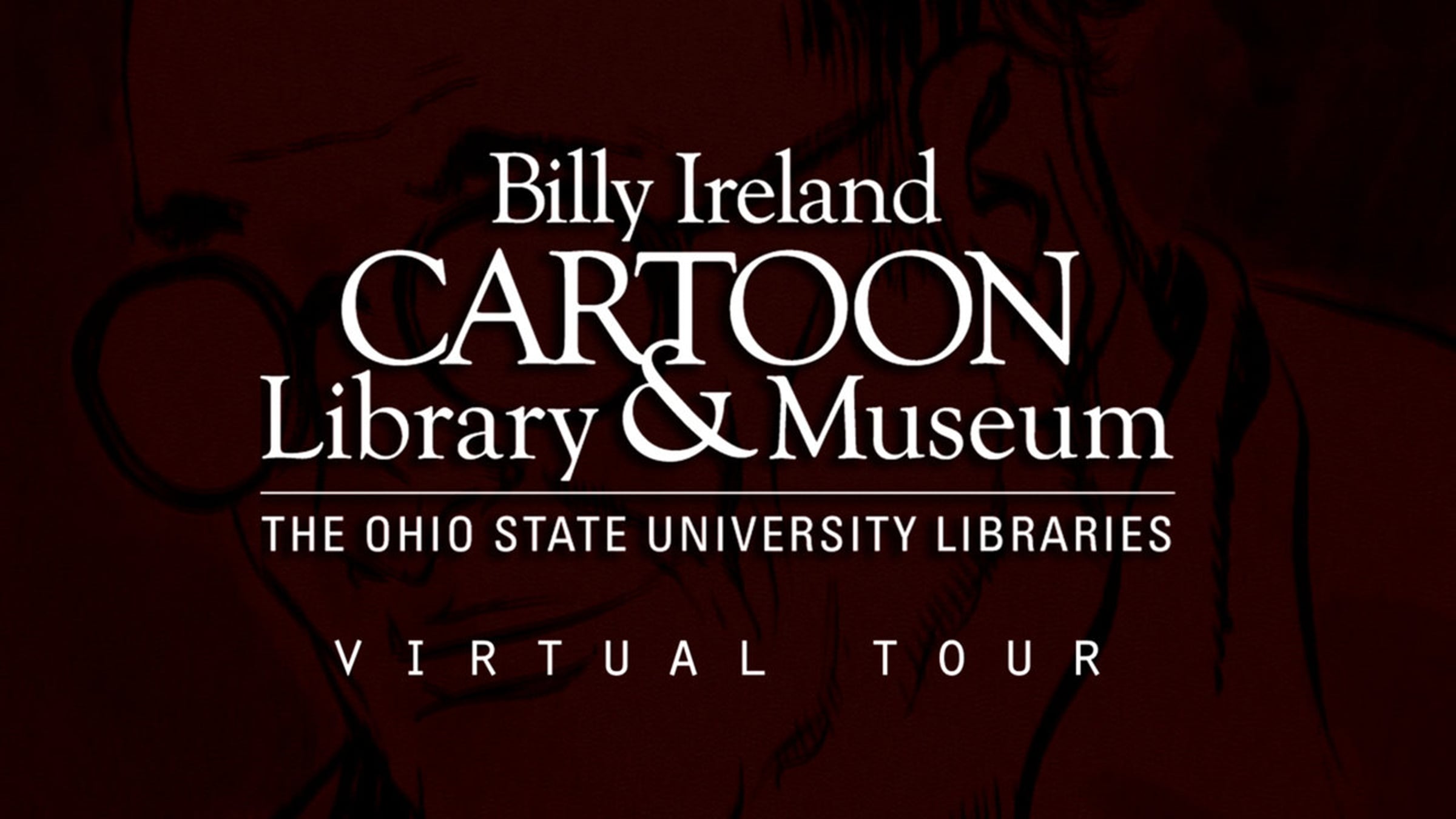 Billy Ireland Cartoon Library & Museum: Virtual Tour