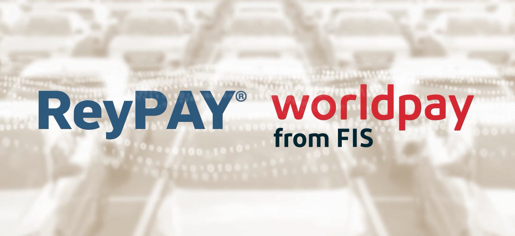 Advancing the Way the World Pays with ReyPAY and Worldpay From FIS on Vimeo