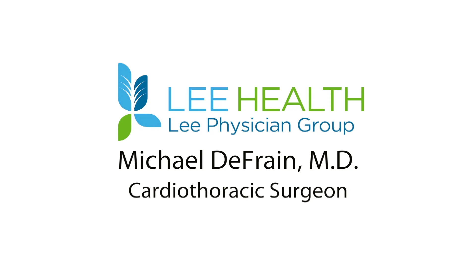 Meet Dr. Michael DeFrain - Lee Physician Group - Cardiothoracic Surgery