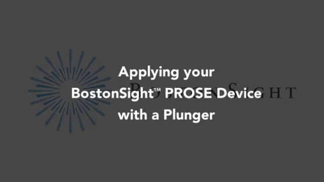 BostonSight® PROSE Treatment: Application and Removal Video