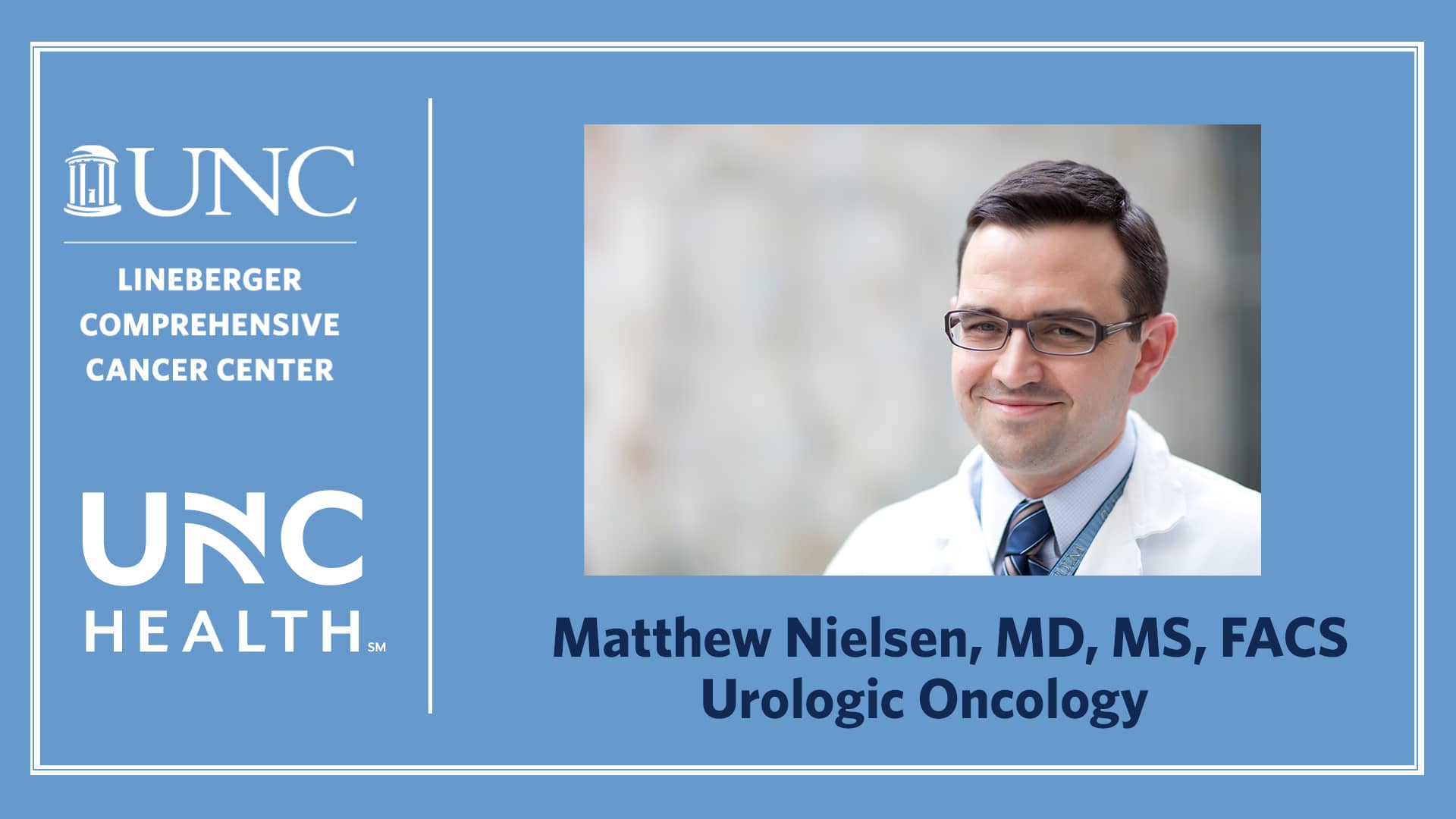 Meet Matthew Nielsen, MD, MS, FACS, Urologic Oncology Program on Vimeo