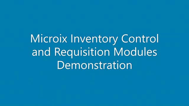Microix Inventory Control and Requisition Modules Demonstration on Vimeo