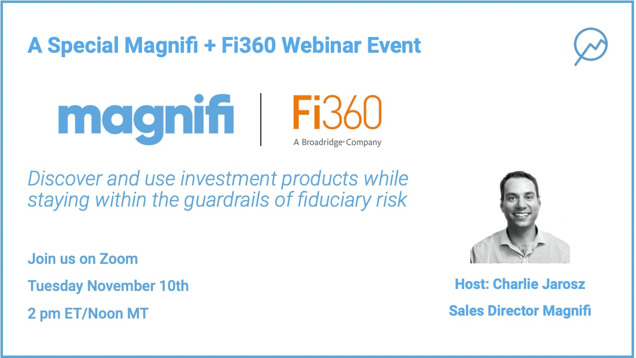 [Webinar] Magnifi + Fi360 | Discover investment products while staying within the guardrails of ...