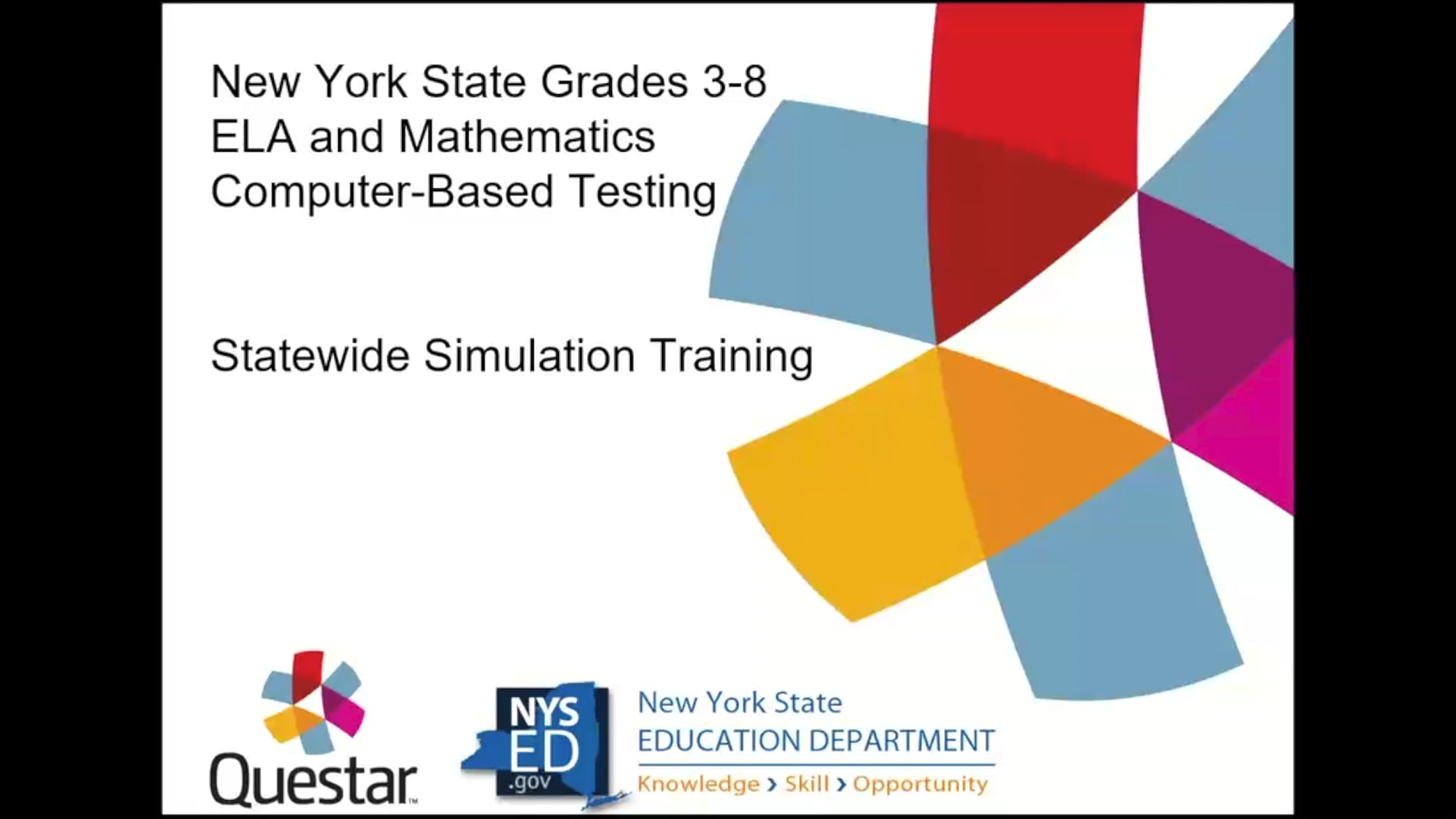 New York State Grades 3-8 ELA and Math CBT - Statewide Simulation Training