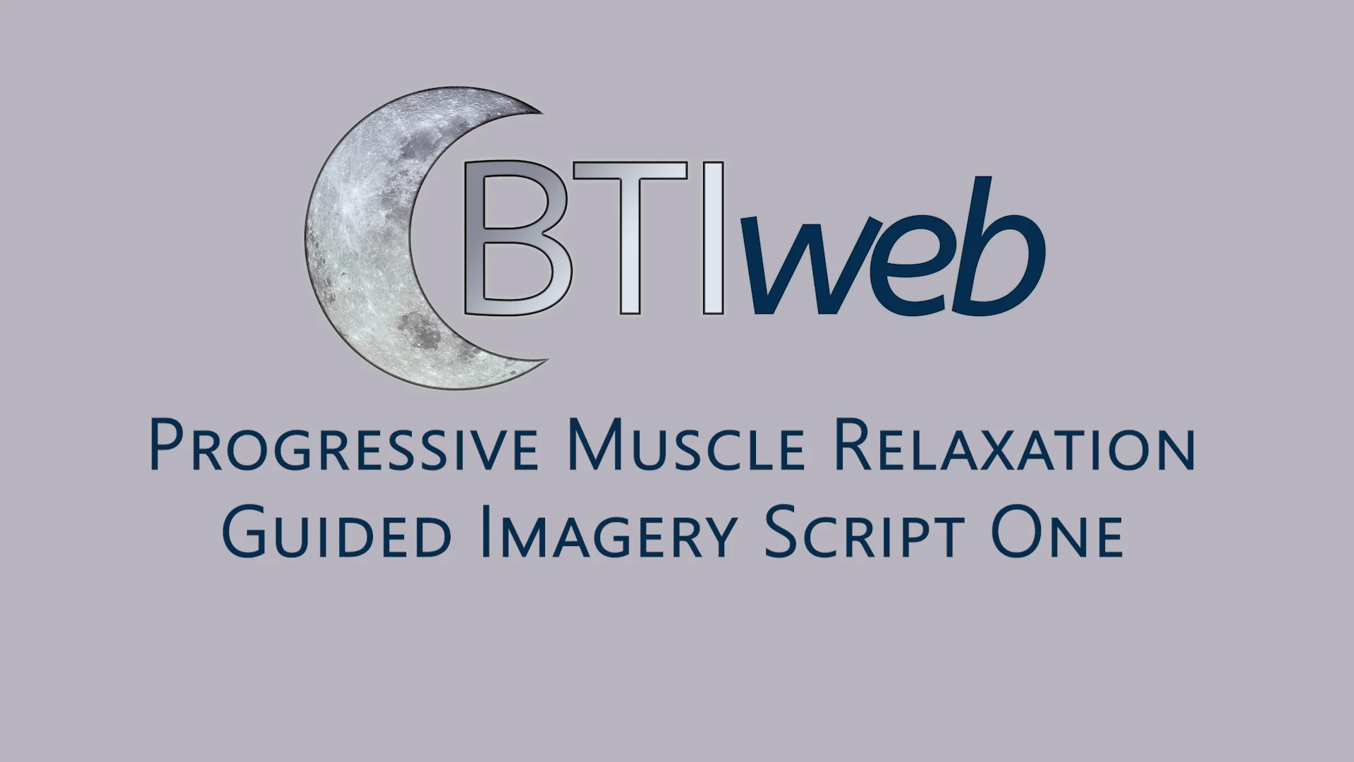 Progressive Muscle Relaxation Guided Imagery Script One