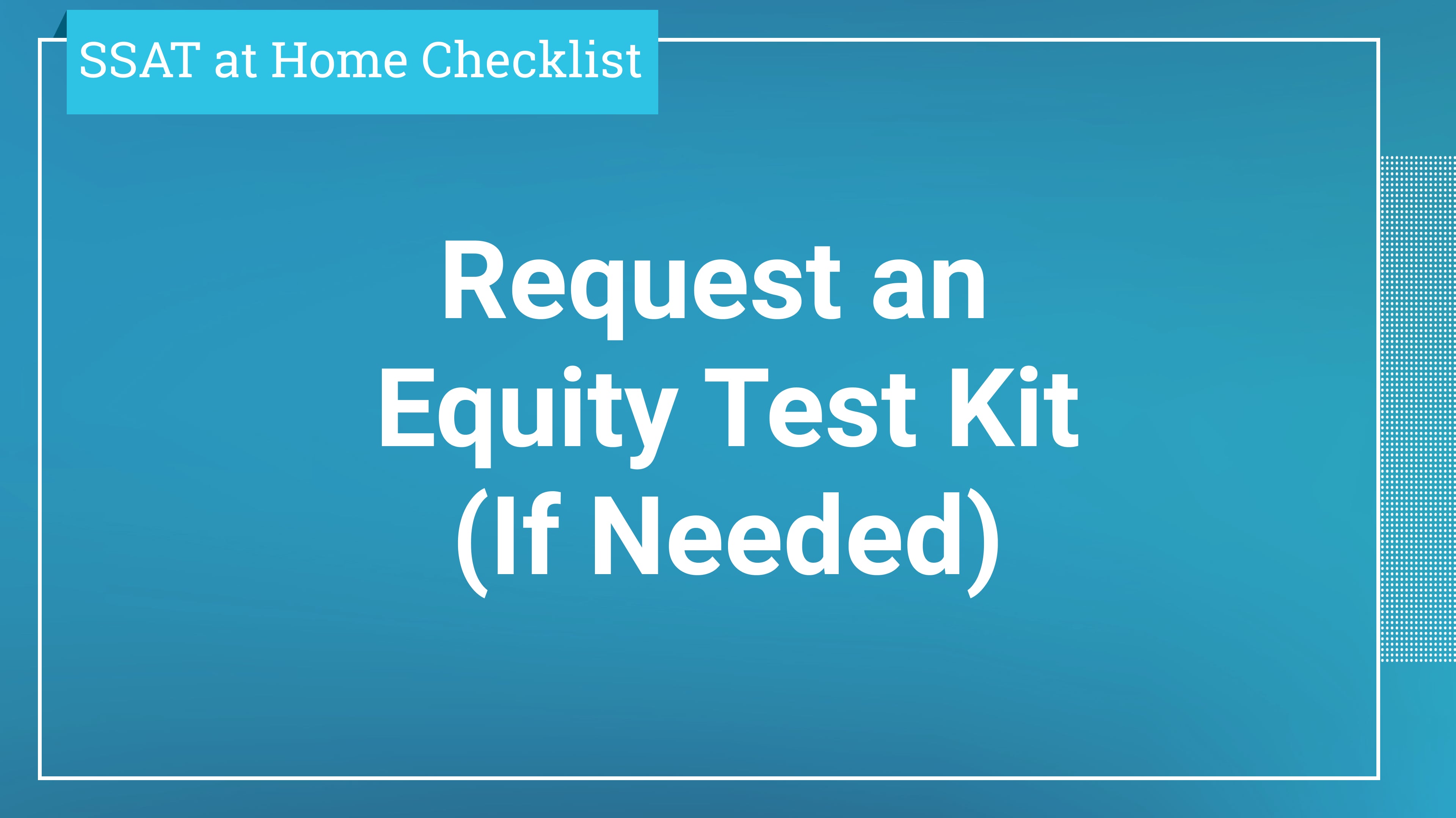 Request an Equity Test Kit (if needed) on Vimeo