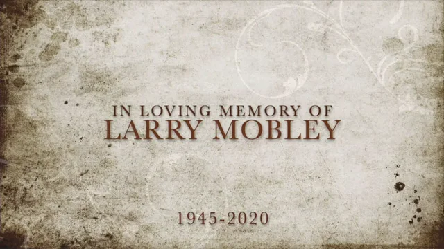 Larry Mobley Memorial Service on Vimeo